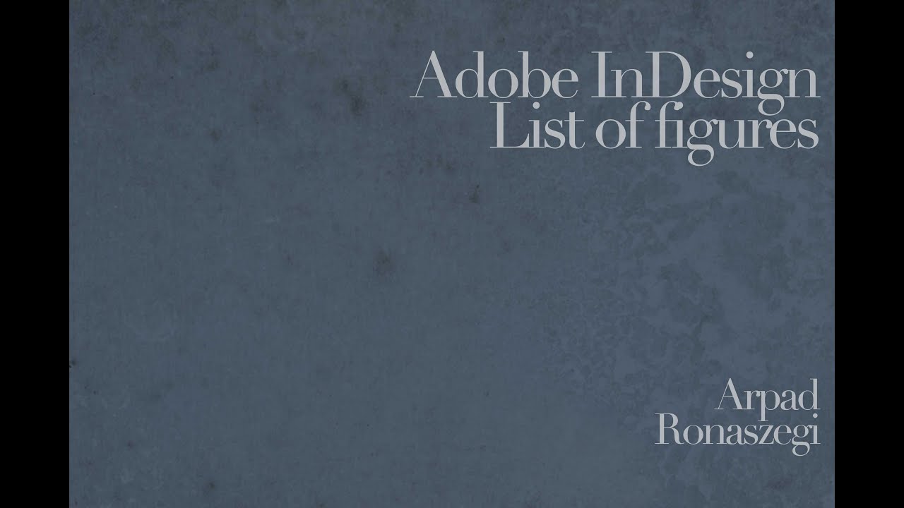 TUTORIALS Adobe InDesign Automating List Of Figures YouTube tutorials-adobe-indesign-automating-list-of-figures-youtube