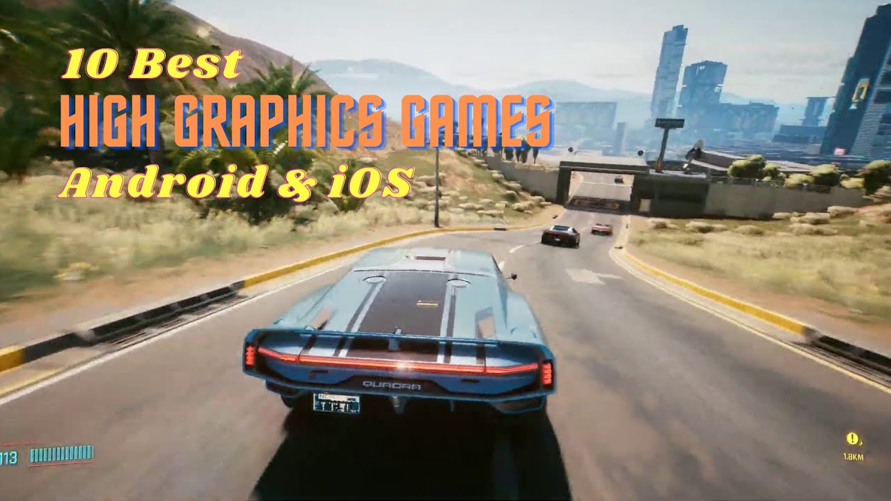 10 Best High Graphics Games for Android & iOS - YouTube