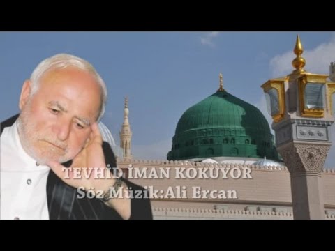 ALİ ERCAN - TEVHİD İMAN KOKUYOR