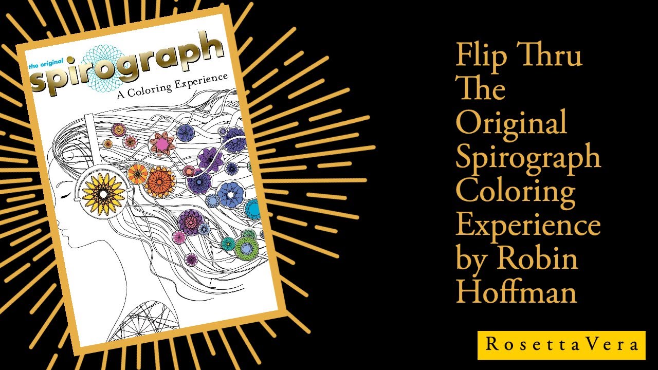 Flip Thru The Original Spirograph Coloring Experience by Robin Hoffman ...