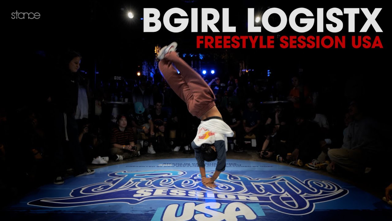 Bgirl LOGISTX at Freestyle Session USA 2021 // stance - YouTube