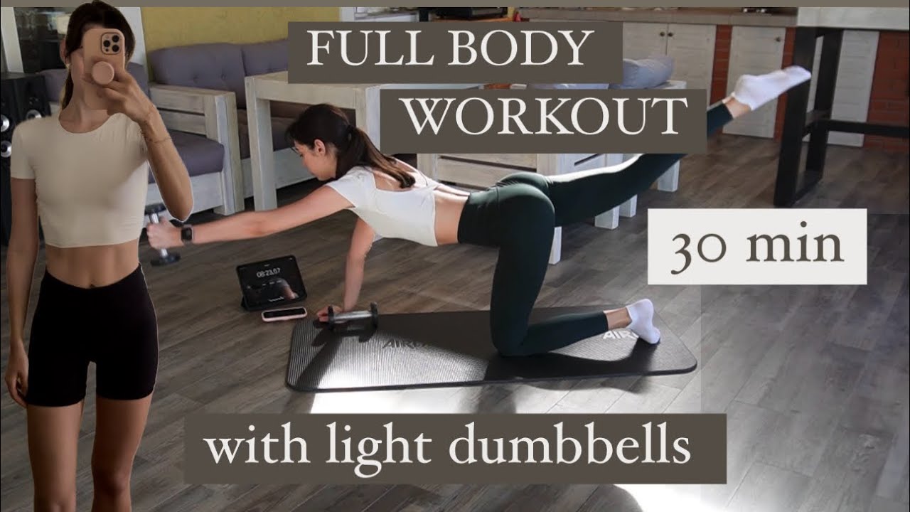 30 MIN full body workout // with light dumbbells - YouTube