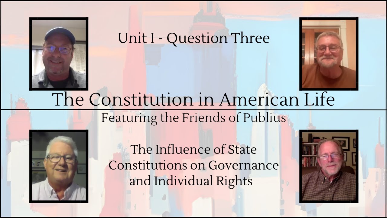 The Constitution in American Life - Fall 2023 E7: State Constitutions ...