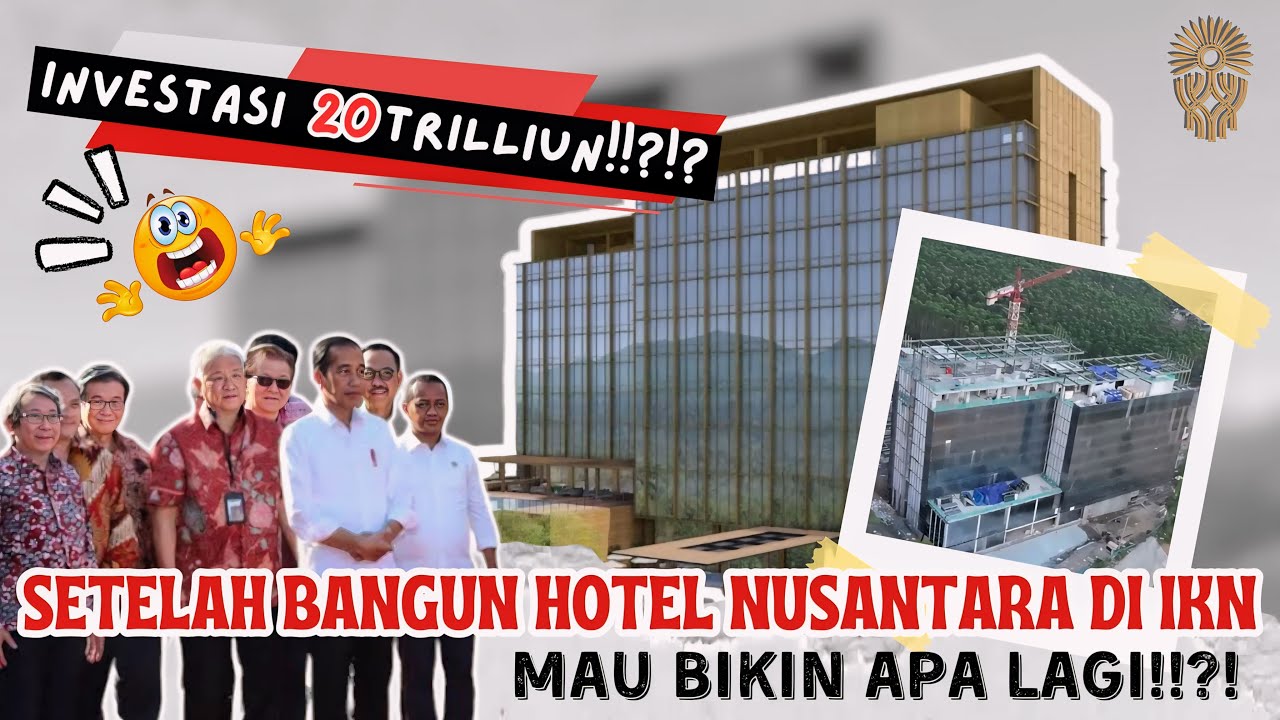 Superblock Nusantara 20 Triliun Hadir di IKN - YouTube