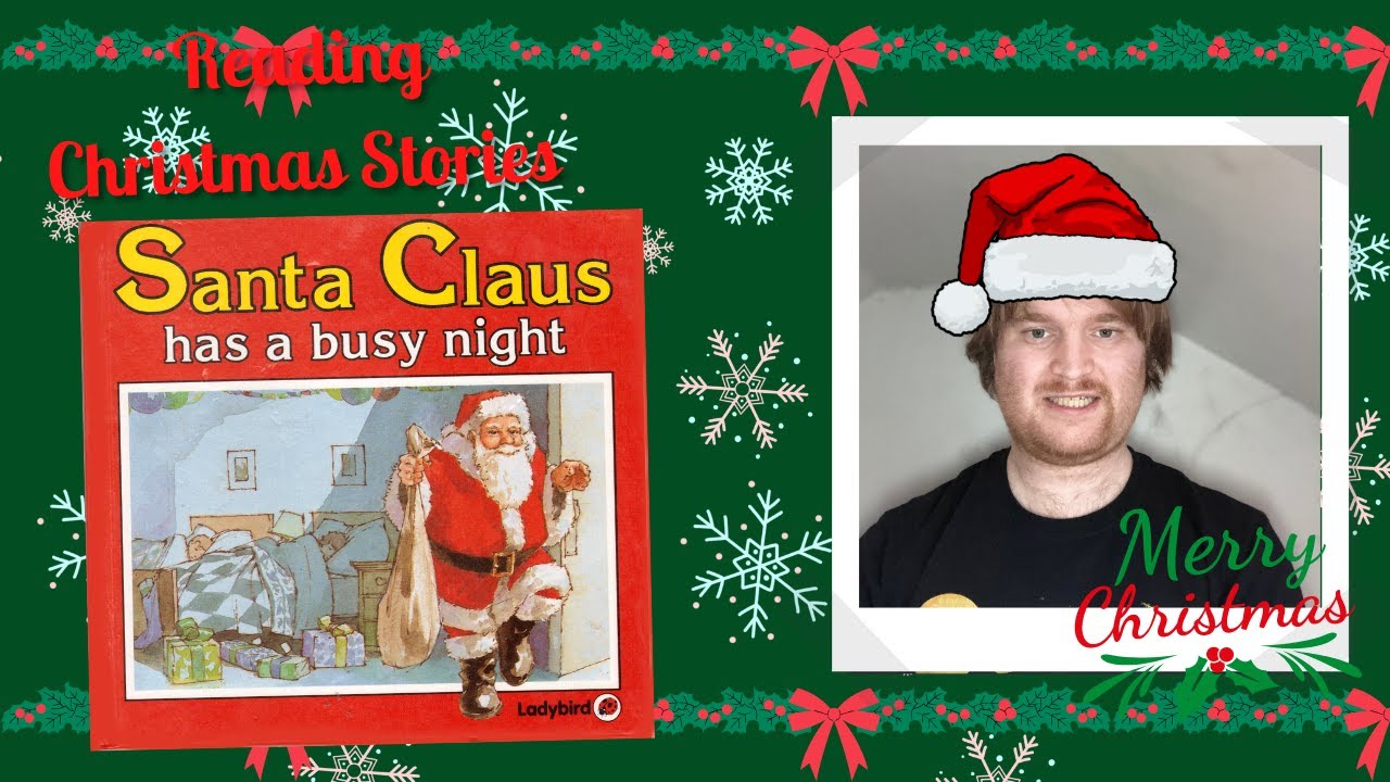 Reading a Christmas Stories | Santa Claus has a Busy Night 🎅🏻 - YouTube
