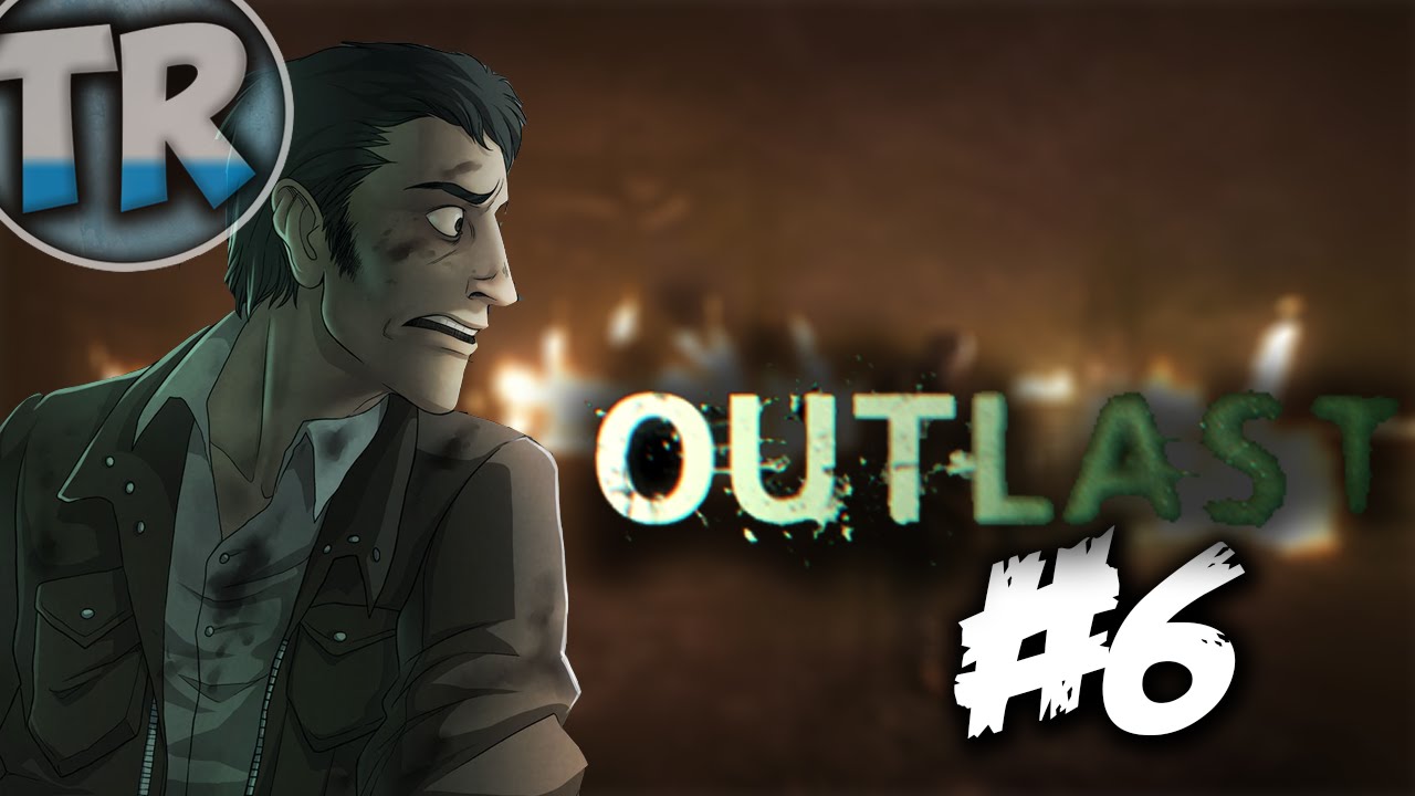 Outlast: Walkthrough Part 6 - YouTube