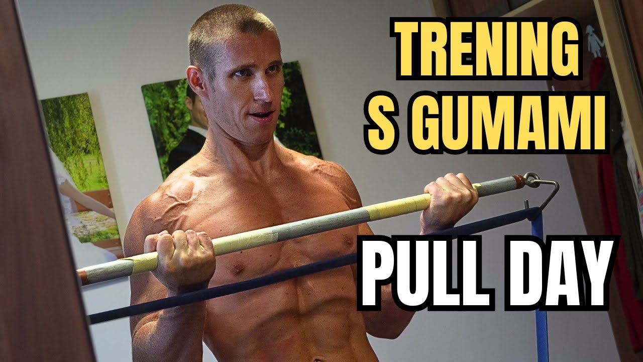 TRENING S GUMAMI - PULL DAY: CHRBAT, BICEPS, HAMSTRINGY, LYTKA - Martin ...