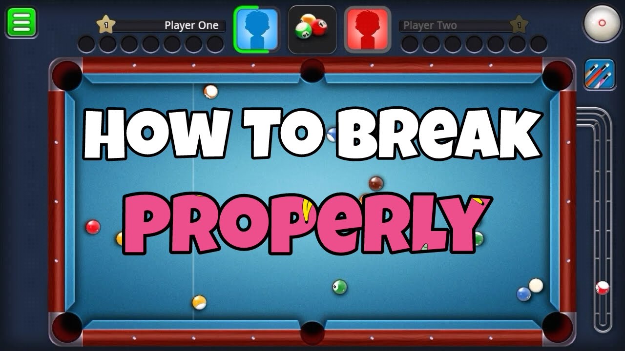 8 Ball Pool - How To break Properly - YouTube