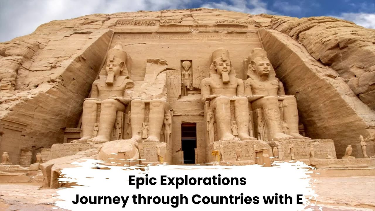 Epic Explorations Journey through Countries with E - YouTube
