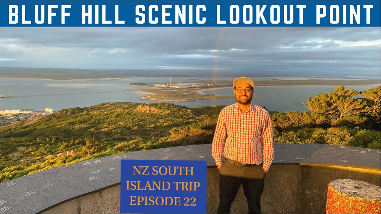 Bluff Hill Scenic Lookout Point | South Island Trip of New Zealand ...