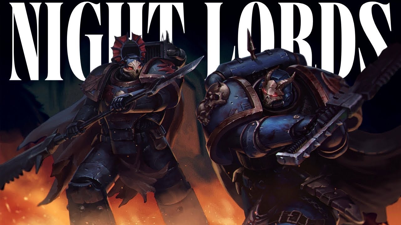 Warhammer 40K Lore: Night Lords The Scariest Space Marines ( Lore To ...