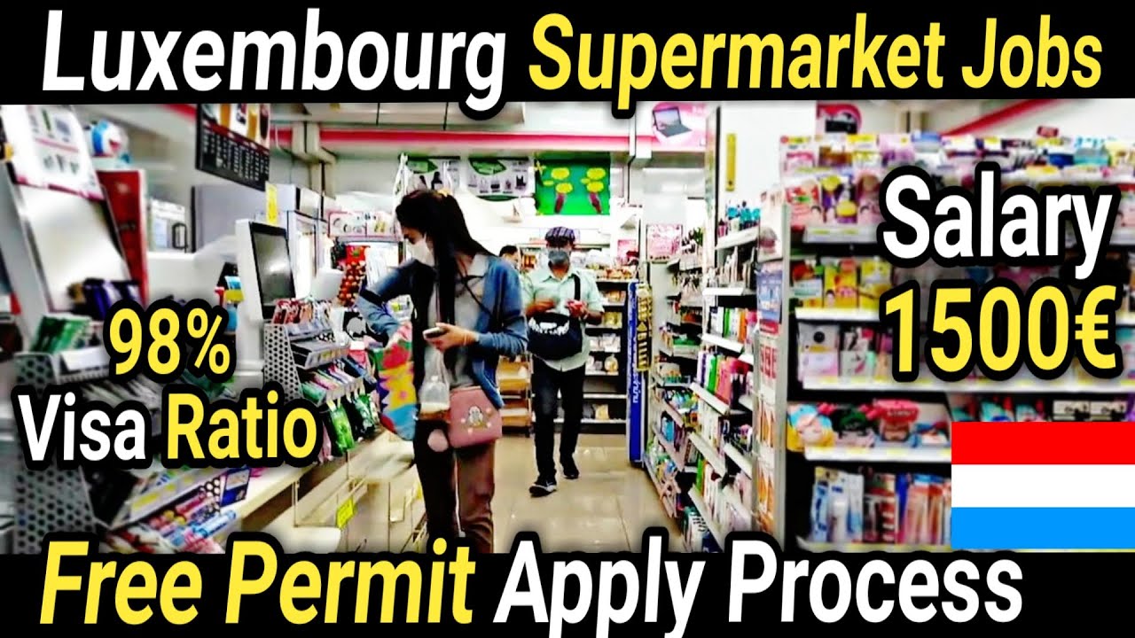 Luxembourg Free Work Permit 2024 | Luxembourg Country Work Visa | Jobs ...