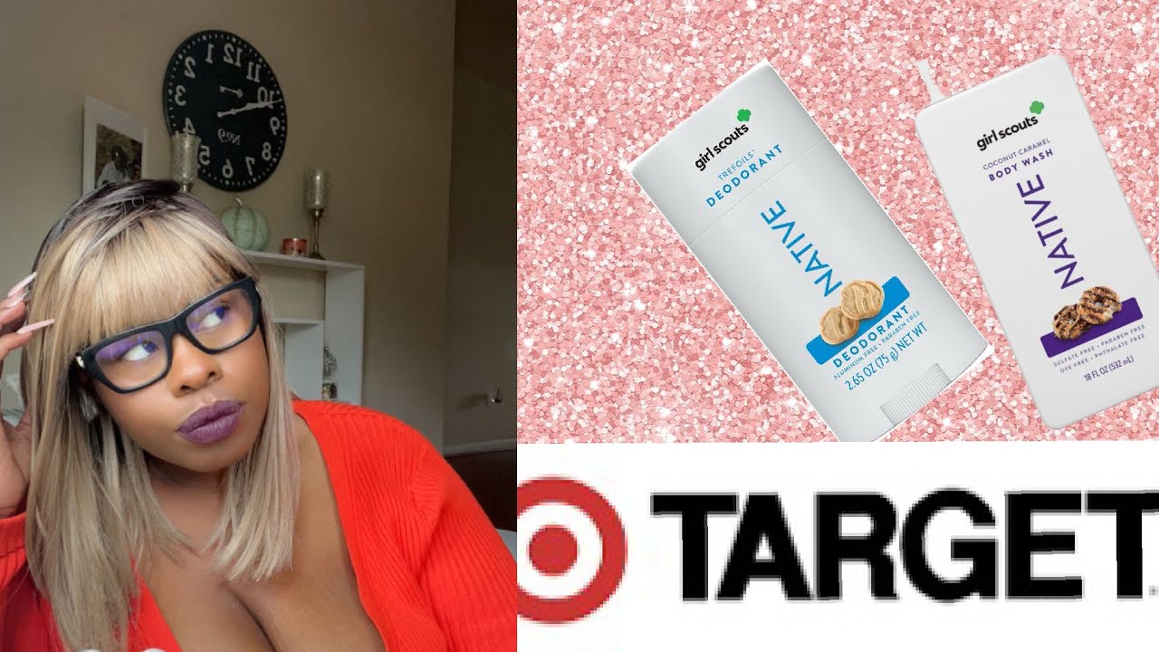 TARGET HYGIENE HAUL NATIVE x GIRL SCOUTS DID I WASTE MY MONEY ? Come ...