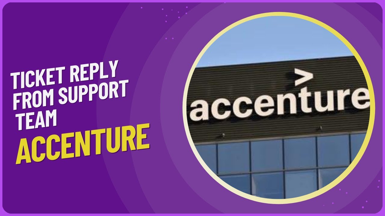 Accenture Rejection Reply for Ticket - YouTube