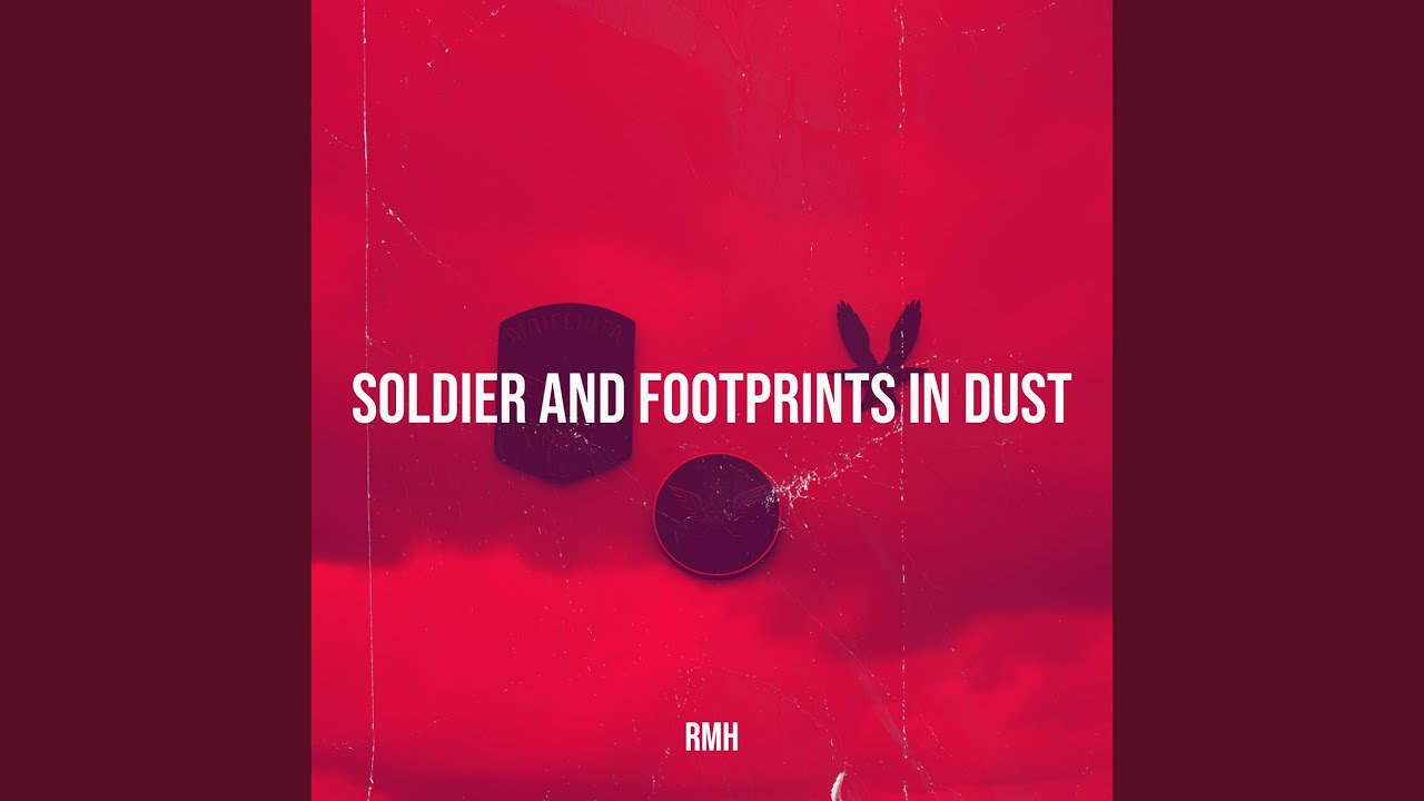 Soldier and Footprints in Dust - YouTube