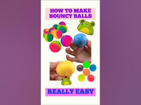 How to make bouncy balls! - YouTube