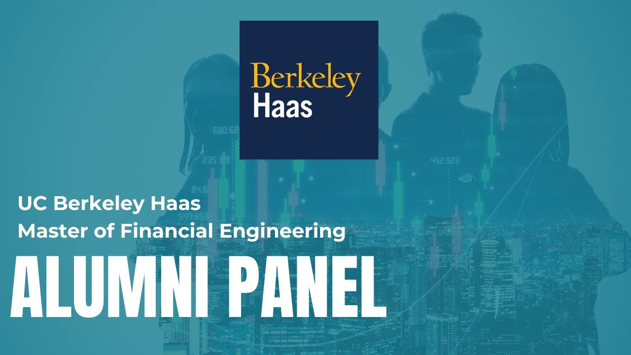 UC Berkeley Haas Master of Financial Engineering - Alumni Panel - YouTube