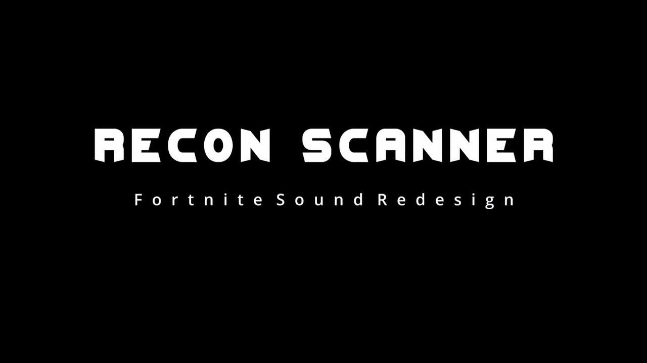 [Fortnite] Recon Scanner -- Sound Redesign - YouTube