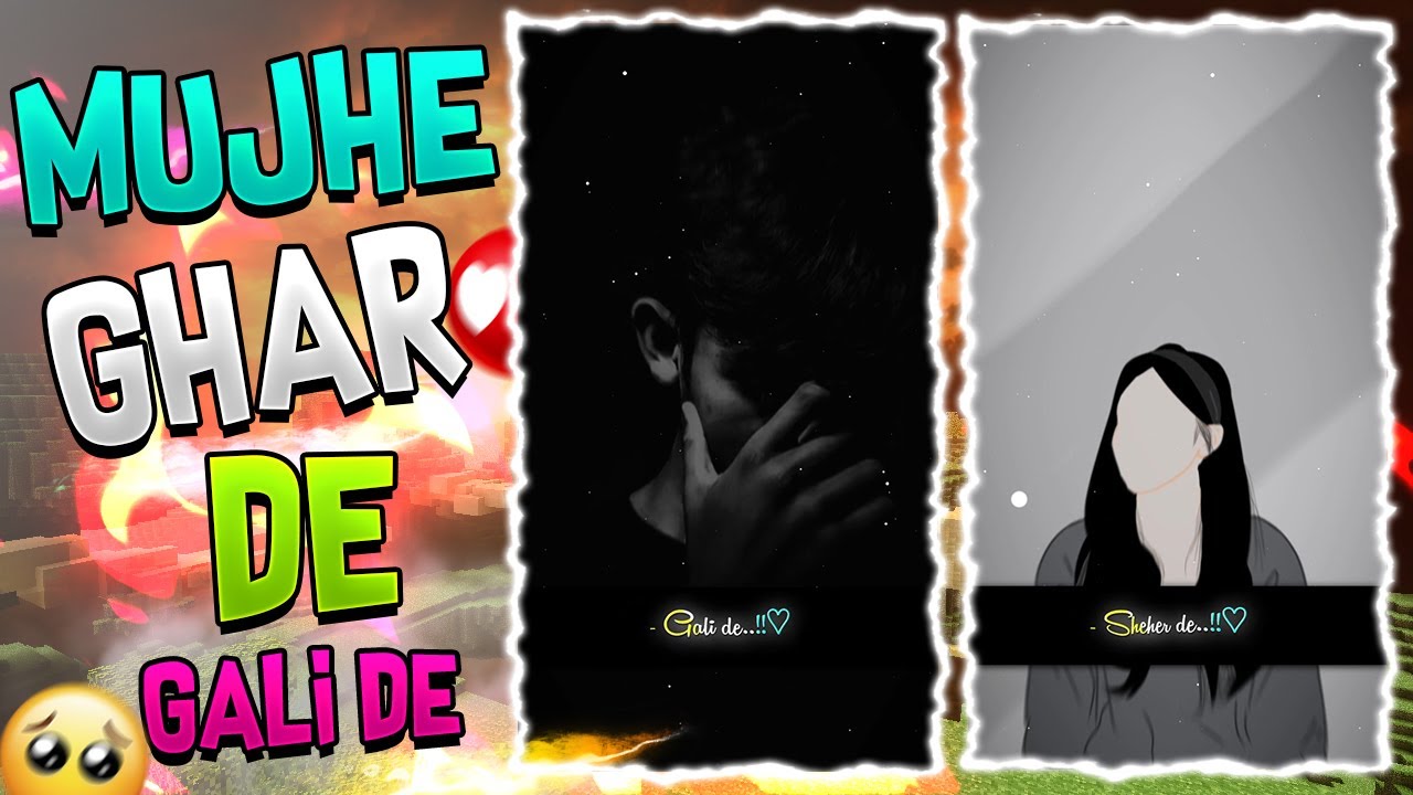 Mujhe Ghar de Gali De Hindi Sad Song | New Trend Xml File | New Trend ...