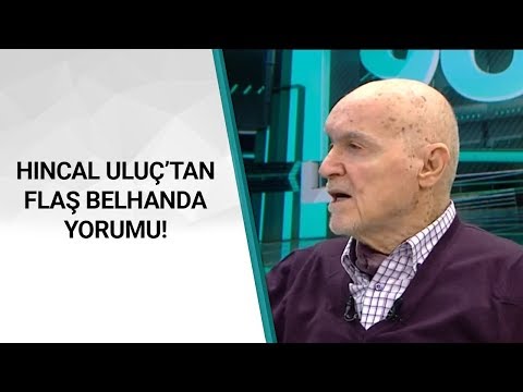 Hıncal Uluç: \