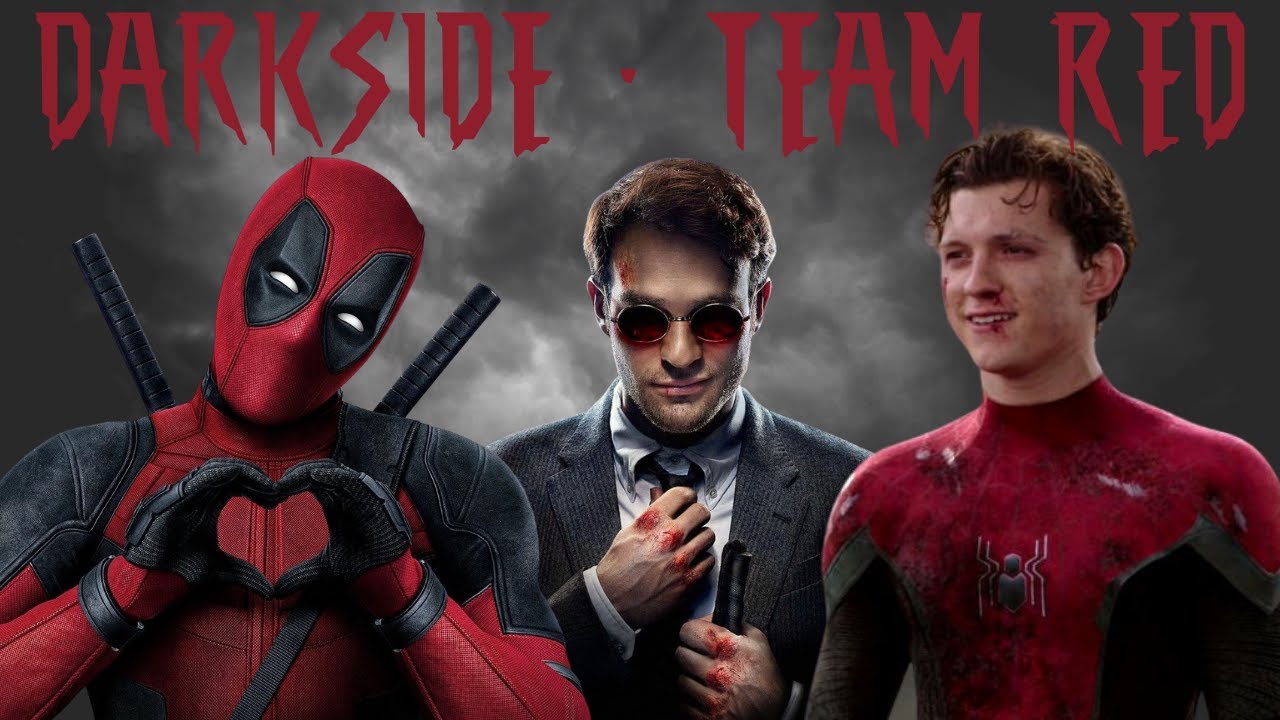 DARKSIDE - Team Red - Daredevil, Deadpool, Spider-Man - YouTube