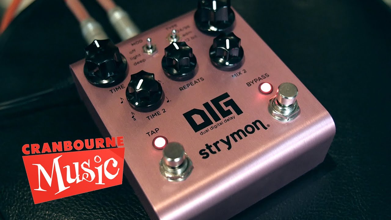 Strymon Dig Dual Digital Delay - YouTube