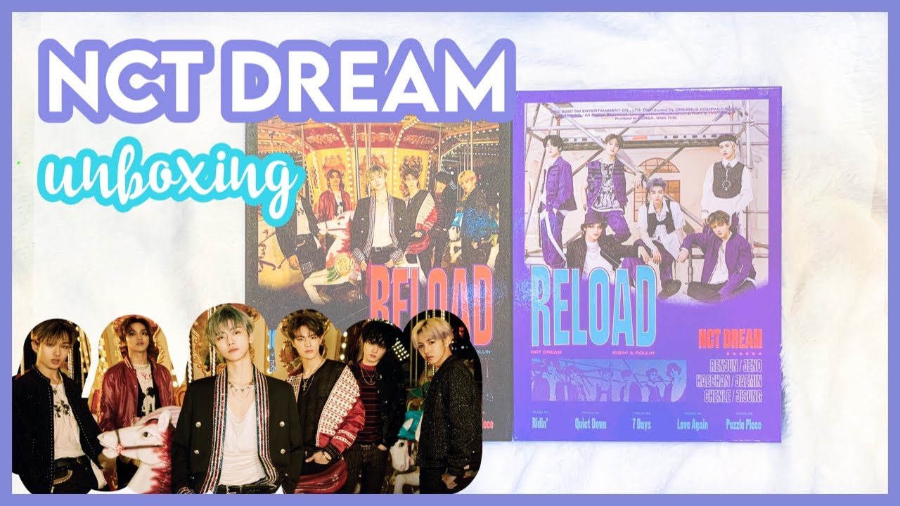 NCT DREAM "RELOAD" UNBOXING - YouTube