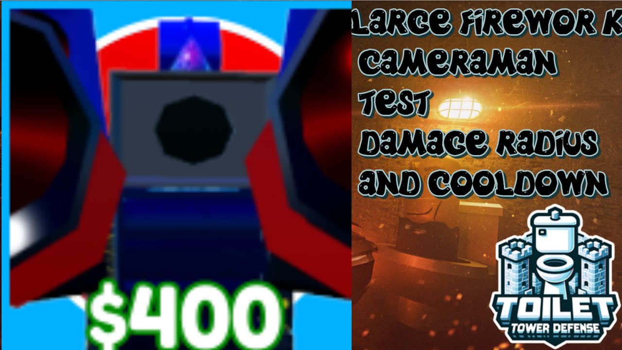 LARGE FIREWORK CAMERAMAN TEST DAMAGE RADIUS AND COOLDOWN ROBLOX TOILET ...