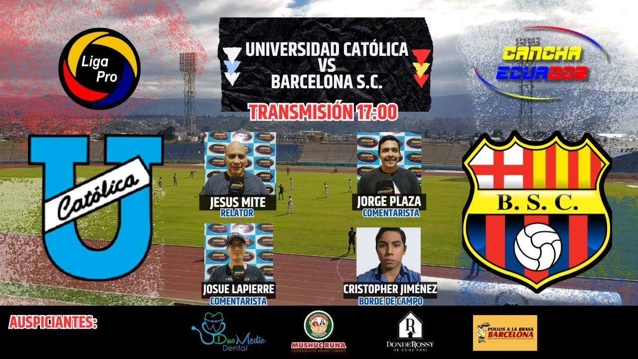 🛑 EN VIVO - UNIVERSIDAD CATÓLICA VS BARCELONA SC | LIGA PRO - FECHA 15 ...