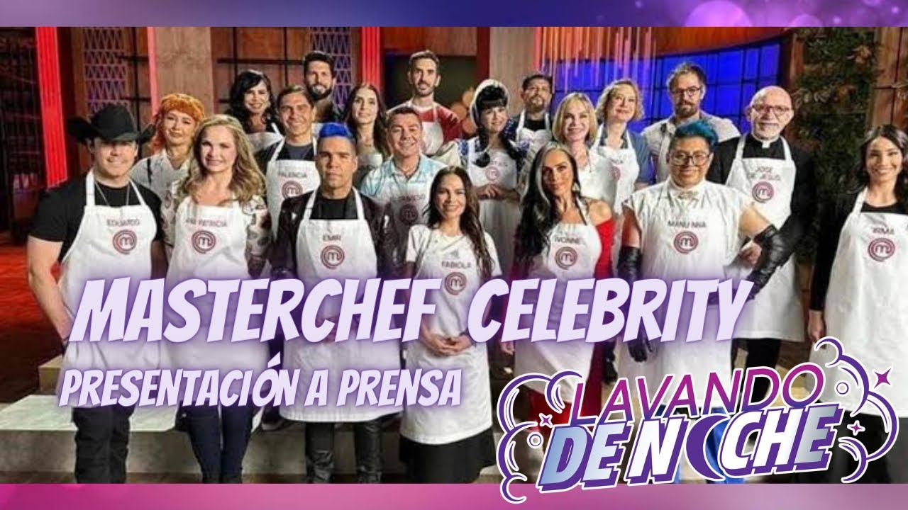 Presentación MasterChef Celebrity México 2023 | LDN - YouTube