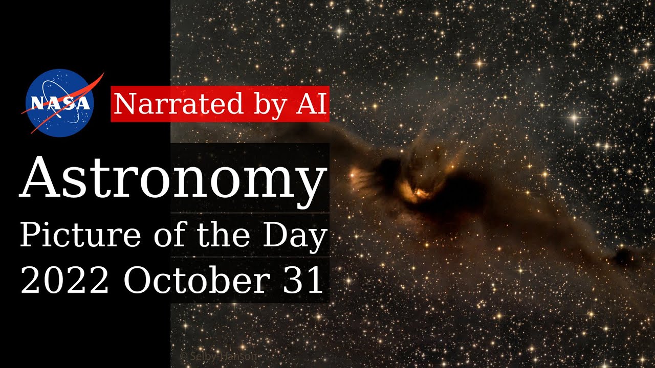 APOD: 2022-10-31 - LDN 43: The Cosmic Bat Nebula (Narrated by Emma ...