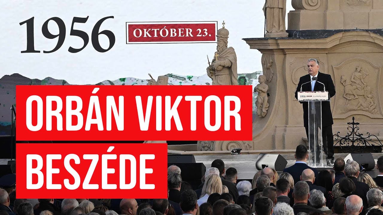Orbán Viktor ünnepi beszéde október 23-án - YouTube