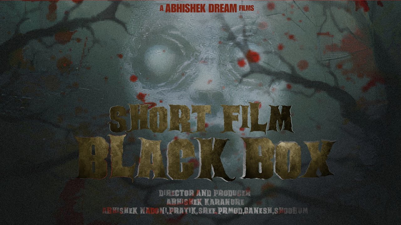 BLACK BOX horror short film kannada .Abhishek dream films - YouTube