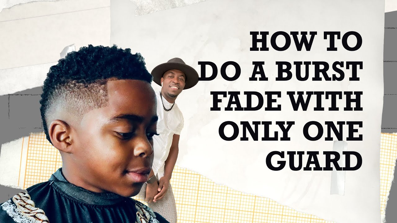 HAIRCUT TUTORIAL | How To Do A Burst Fade with Only One Guard | CJ The ...