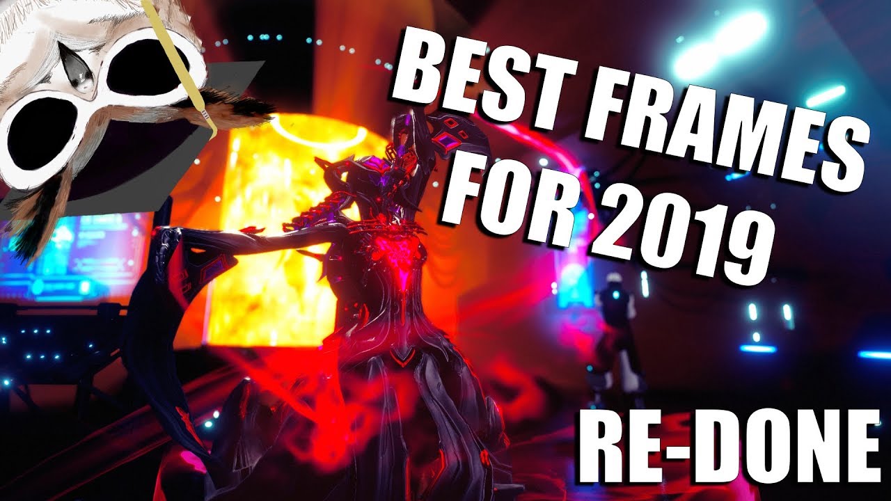 WARFRAME - The BEST Warframes of 2019 (Top 5 Best Frames) - YouTube
