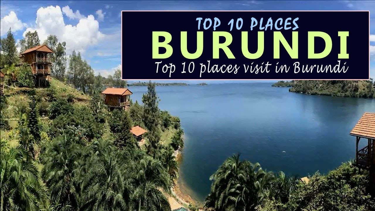 Top 10 places to visit Burundi - YouTube