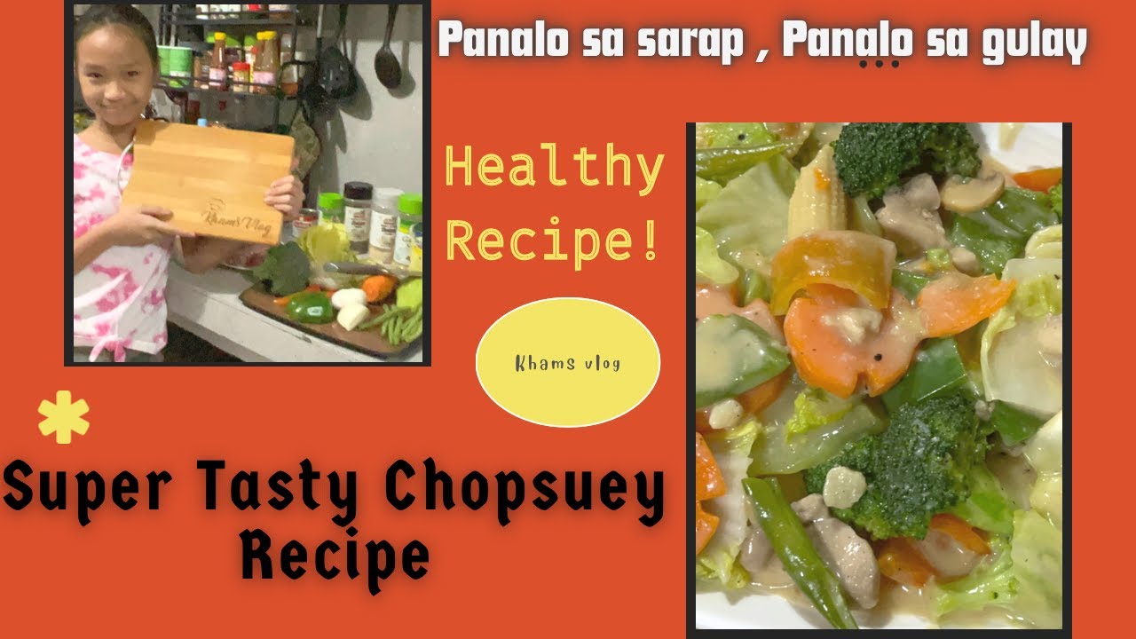 Super Tasty and Creamy Chopsuey Recipe |HOW TO COOK EASY CHOPSUEY ...
