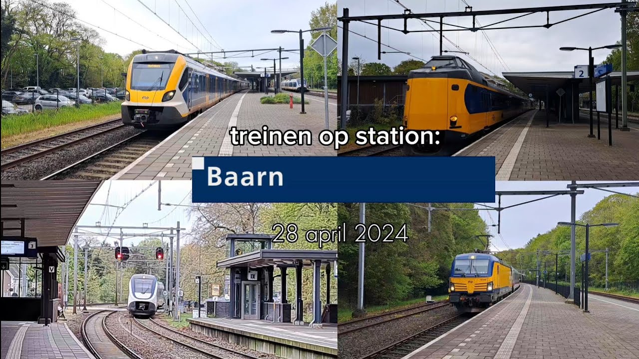 Treinen op station Baarn - 28 april 2024 - YouTube