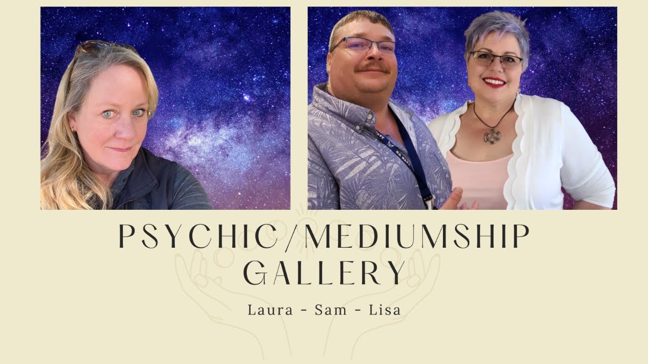 Online Mediumship Gallery with Laura and Lisa and Sam - YouTube