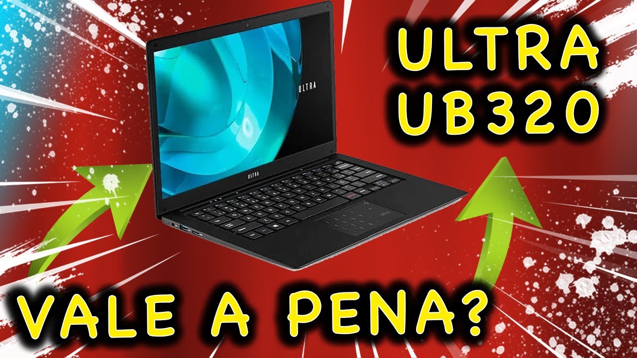 Notebook Ultra UB320 - Unboxing e primeiras impressões - YouTube