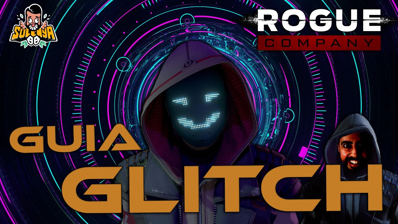 🔥ROGUE COMPANY🔥 Guía GLITCH español - Habilidades, armas, cómo es ...