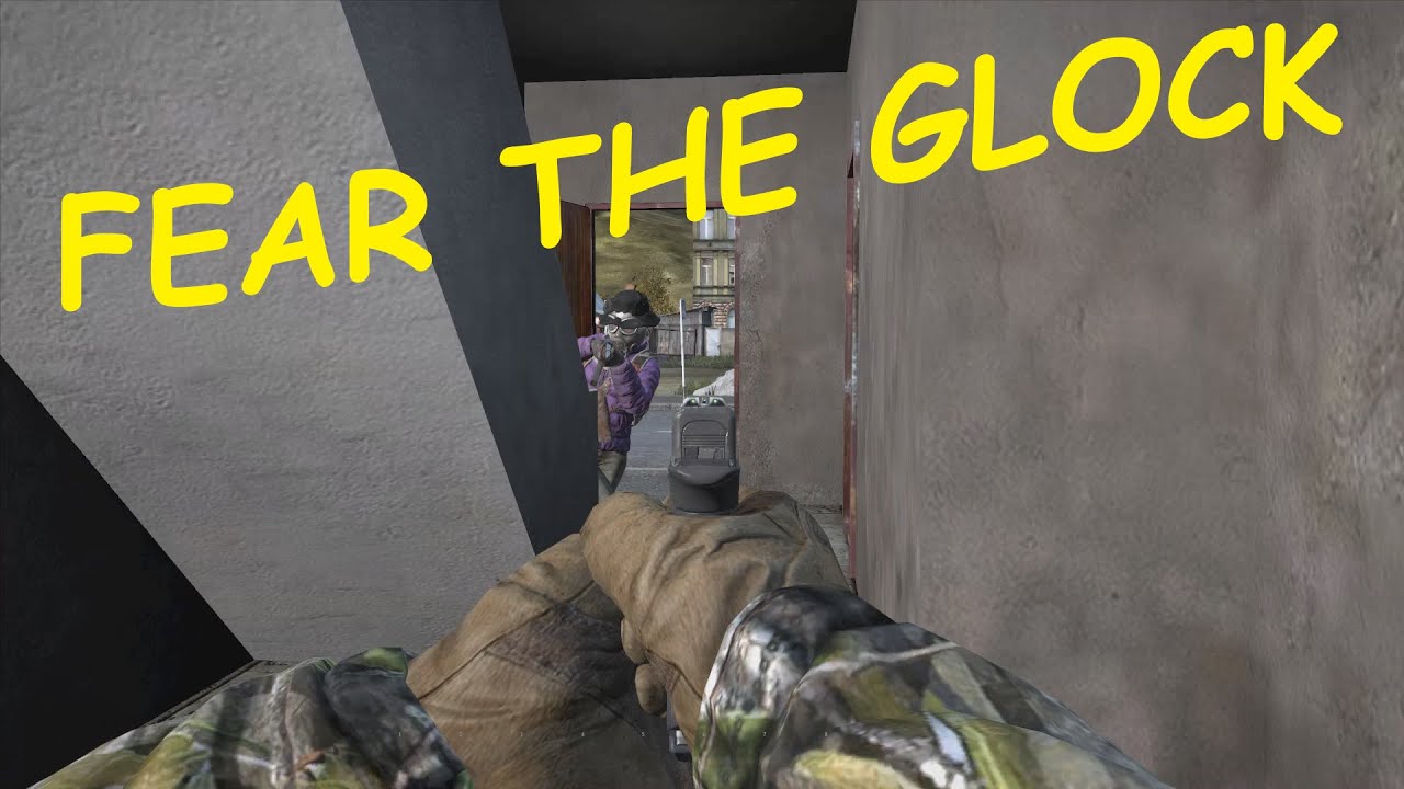 [Dayz] 글록을 두려워하라 (Fear the Glock) - YouTube