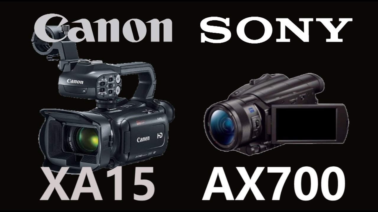 Canon XA15 vs Sony FDR-AX700 - YouTube