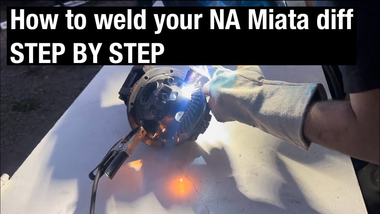 How to weld your NA Miata diff (EASY) STEP BY STEP - YouTube