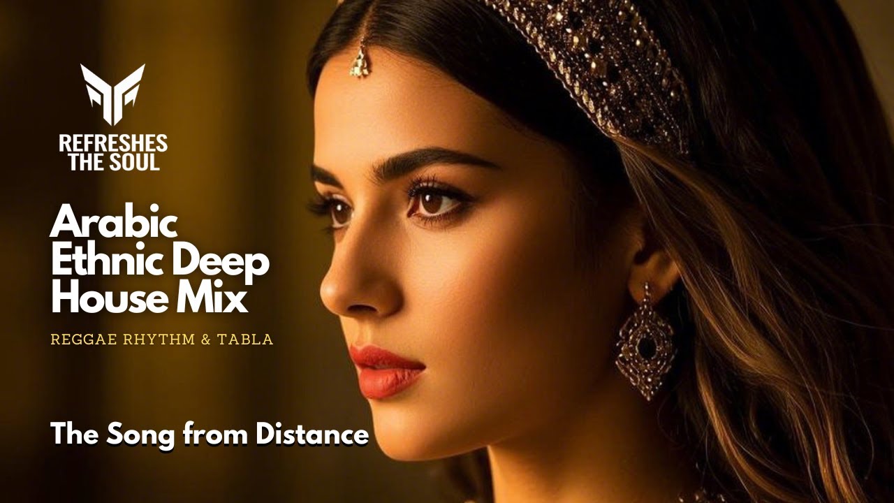 Arabic Ethnic Deep House Mix | Reggae Rhythm with Tabla 2025 - YouTube