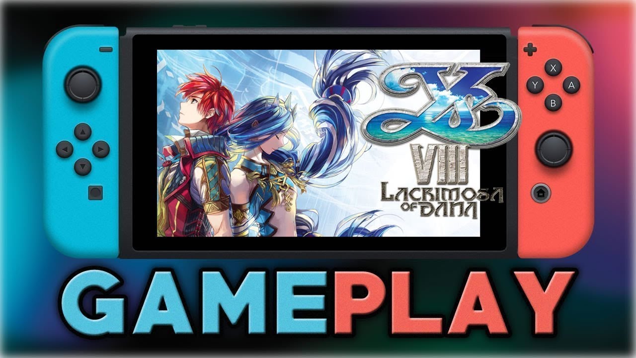 Ys VIII: Lacrimosa of DANA | First 45 minutes | Nintendo Switch - YouTube