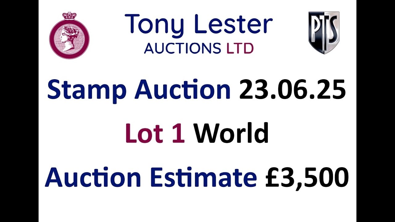 STAMP AUCTION 23rd / 24th June Lot 1 Estimate £3,500 - YouTube