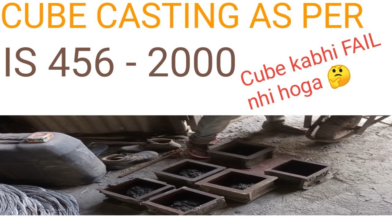 Concrete Cube Casting as per IS 456-2000| Cube casting at site | cube ...