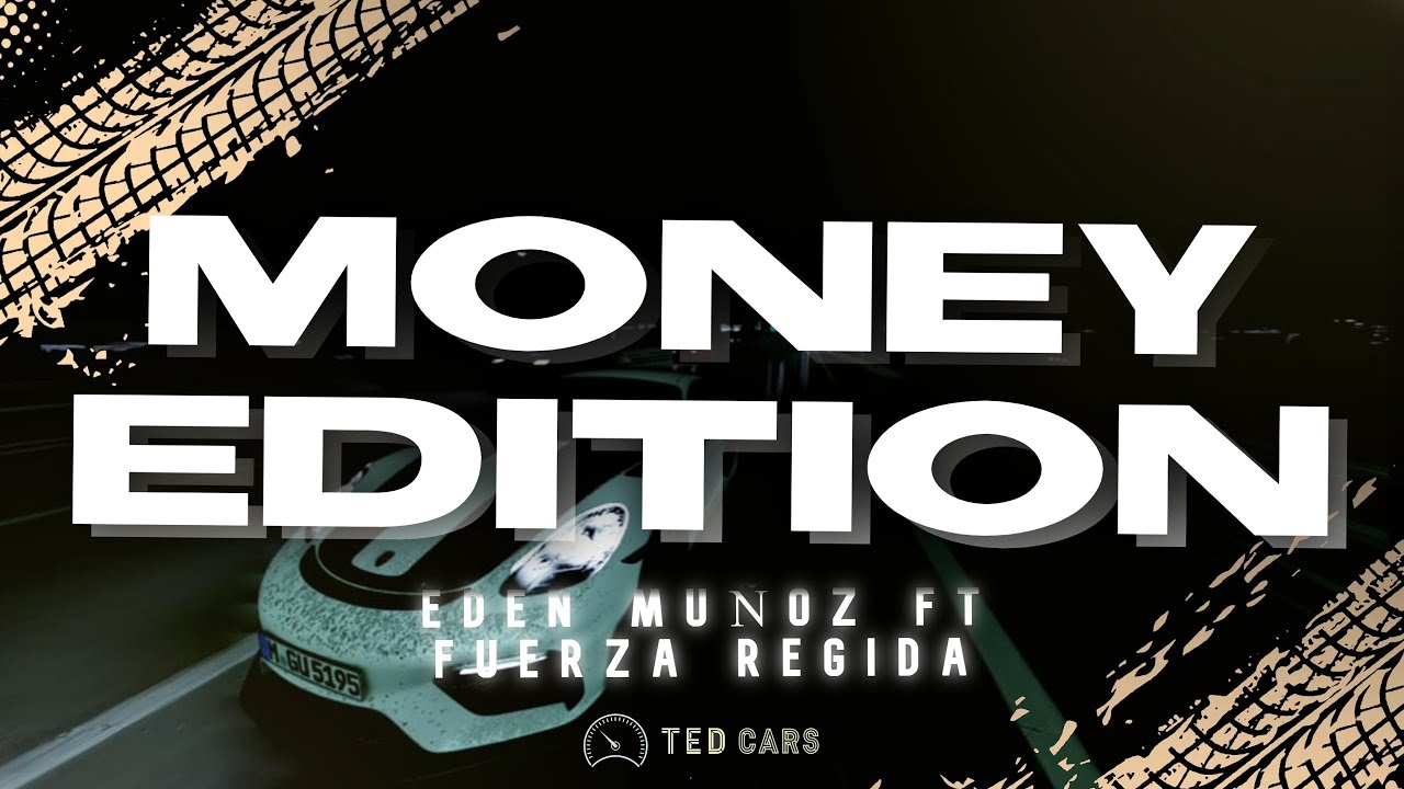 Eden Muñoz, Fuerza Regida - MONEY EDITION (Letra) - YouTube
