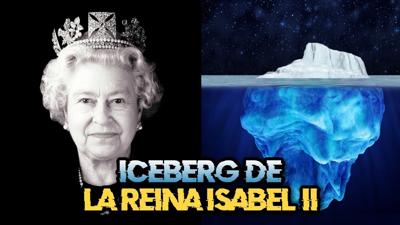 EL ICEBERG DE LA REINA ISABEL II 🧊 - YouTube
